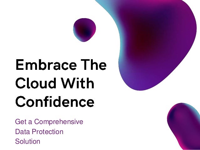 Embrace The Cloud With Confidence | PPTX
