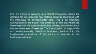 Embracing a Greener Horizon : The Future of Iron Ore Mining.pptx