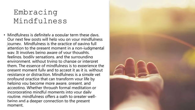 Embracing Mindfulness. Part One of Our Guide to Being Present | PPTX