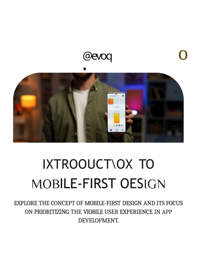 EMBRACING MOBILE - FIRST DESIGN Mobile App And Development .pptx