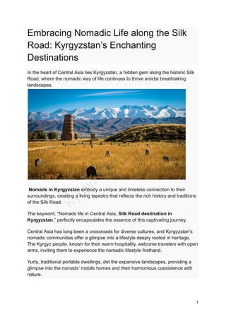 Embracing Nomadic Life along the Silk Road_ Kyrgyzstan’s Enchanting ...