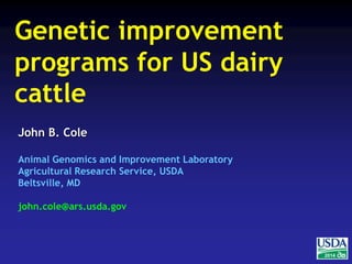 Genetic improvement programs for US dairy cattle | PPTX