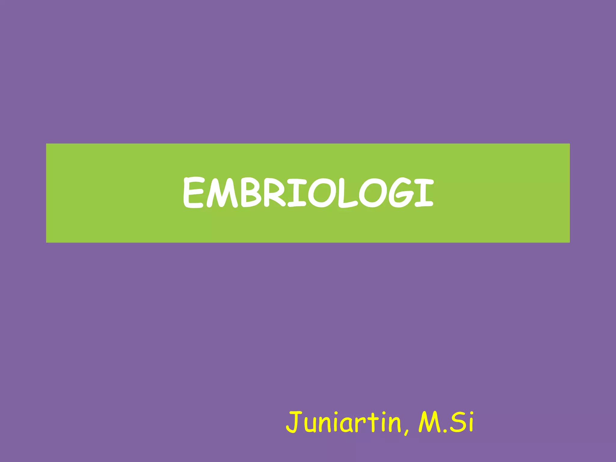Embriologi | PPTX