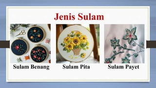 Sulam tangan 3dimensi-Kerajinan sulaman tangan adalah kerajinan yang dilakukan dengan ...