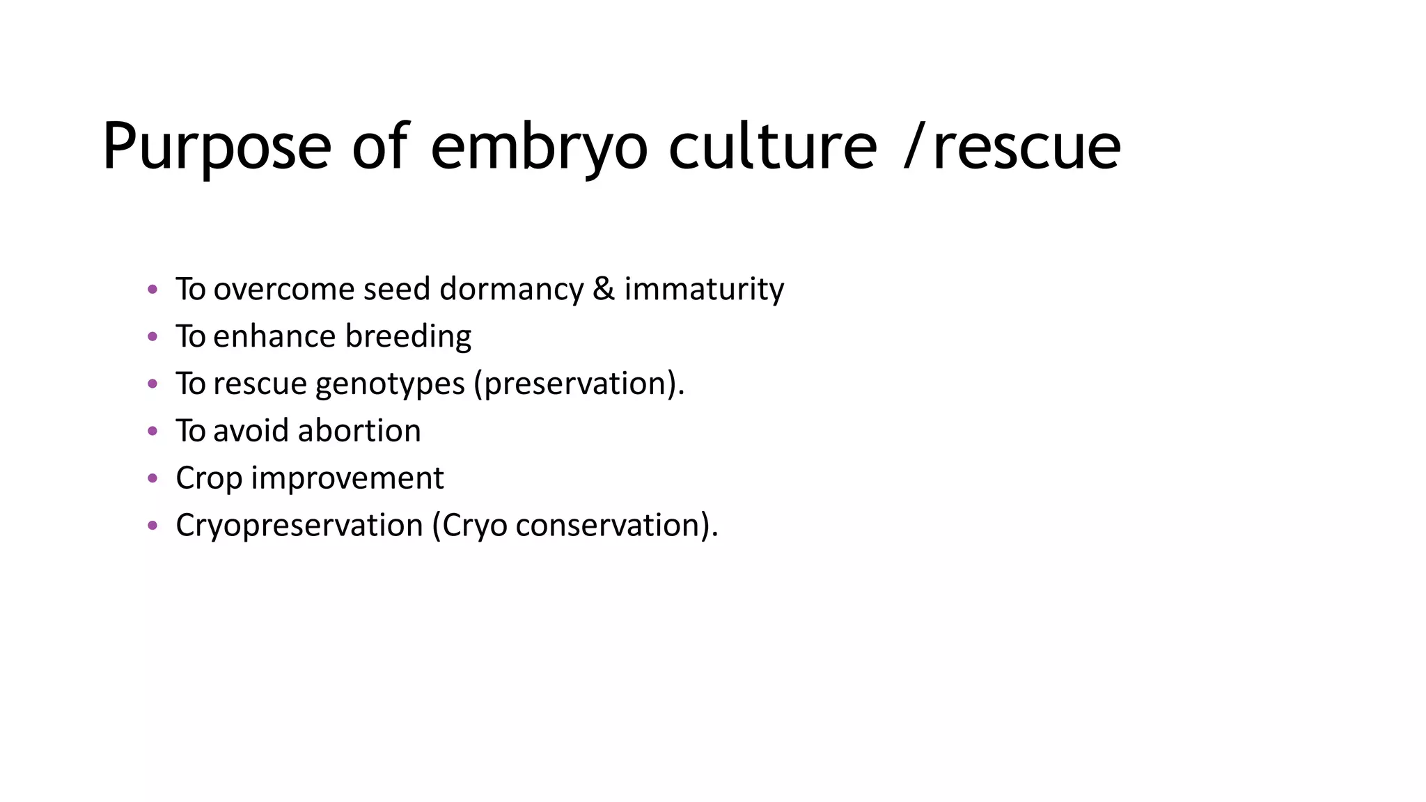 Embryo culture and embryo rescue technique | PPT Embryo culture and embryo rescue technique | PPT