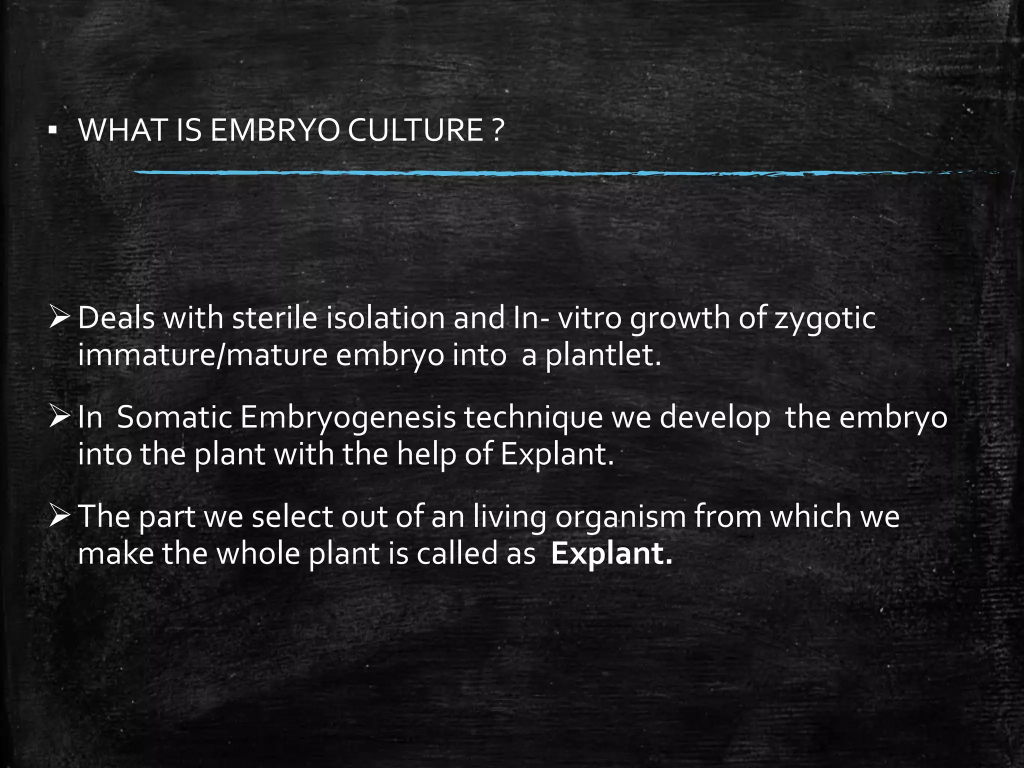 Embryo culture and its application | PPTX