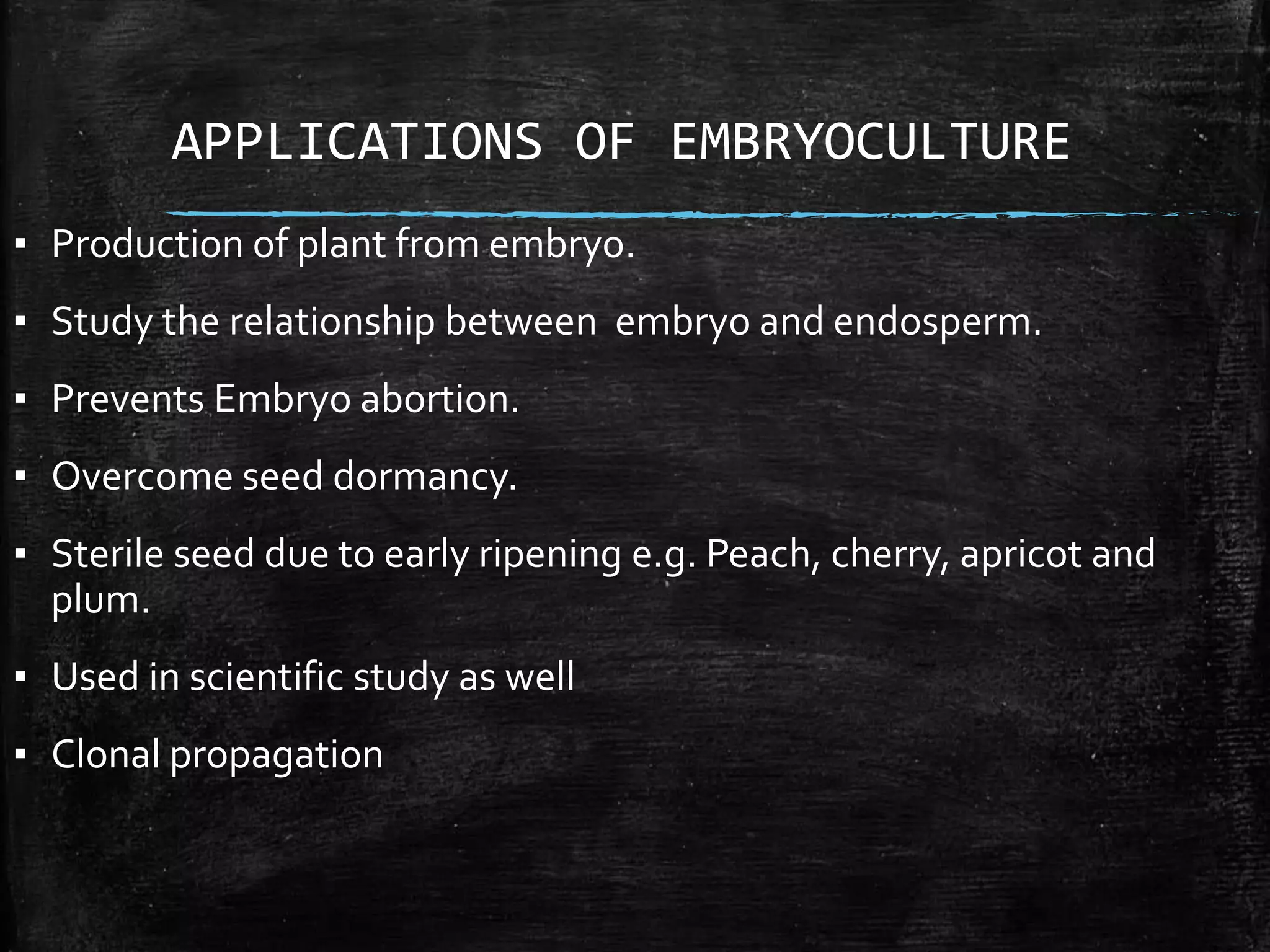 Embryo culture and its application | PPTX