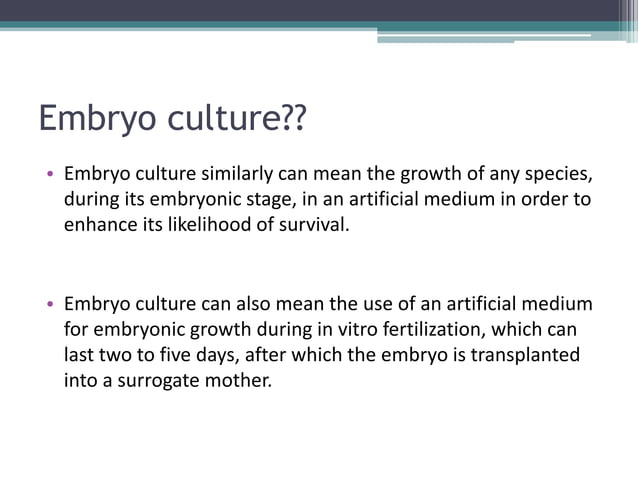 Embryo culture & application; embryo rescue | PPTX | Infertility ...