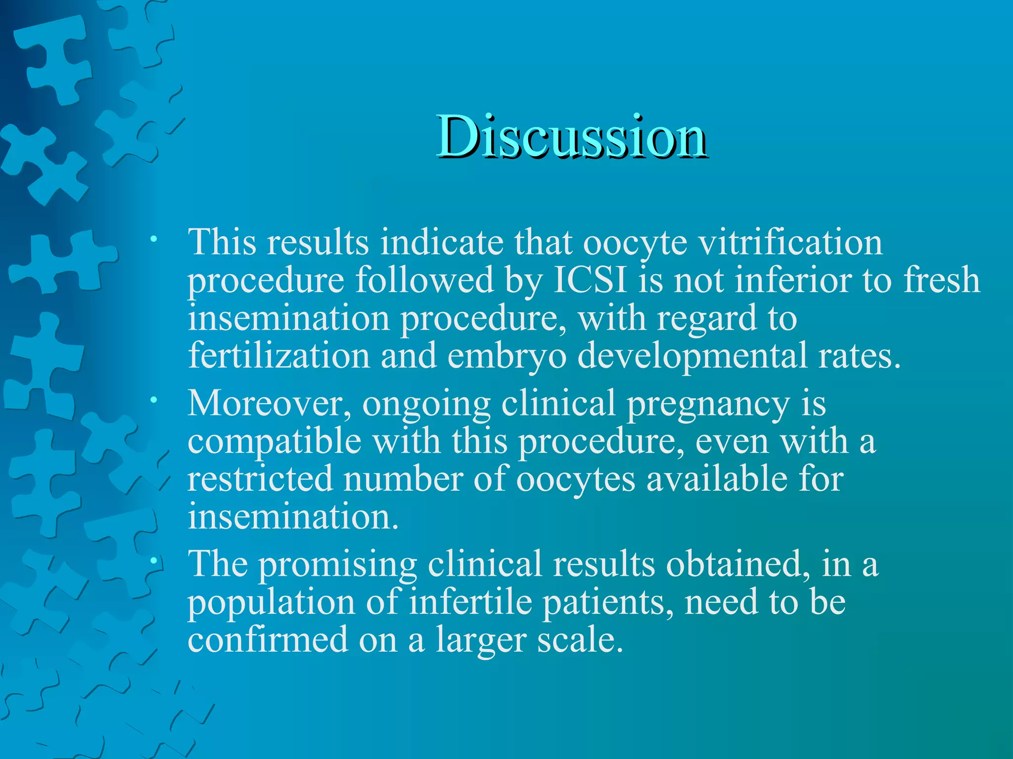 Embryo development of fresh versus vitrified mii oocytes after icsi | PPT