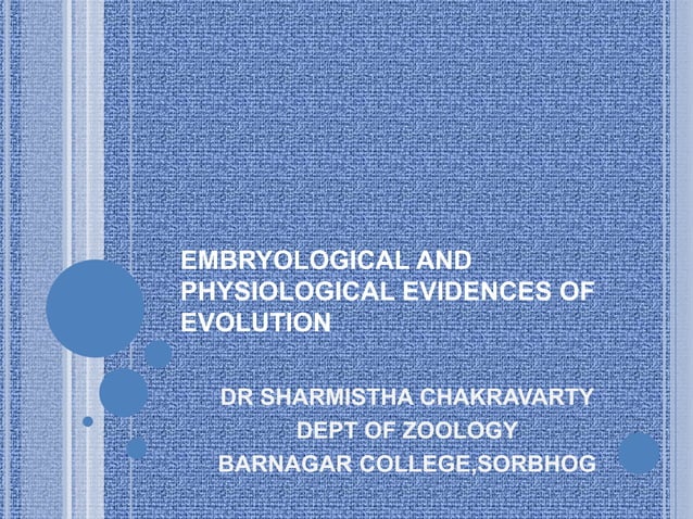 Embryological and physiological evidences of evolution | PPTX ...