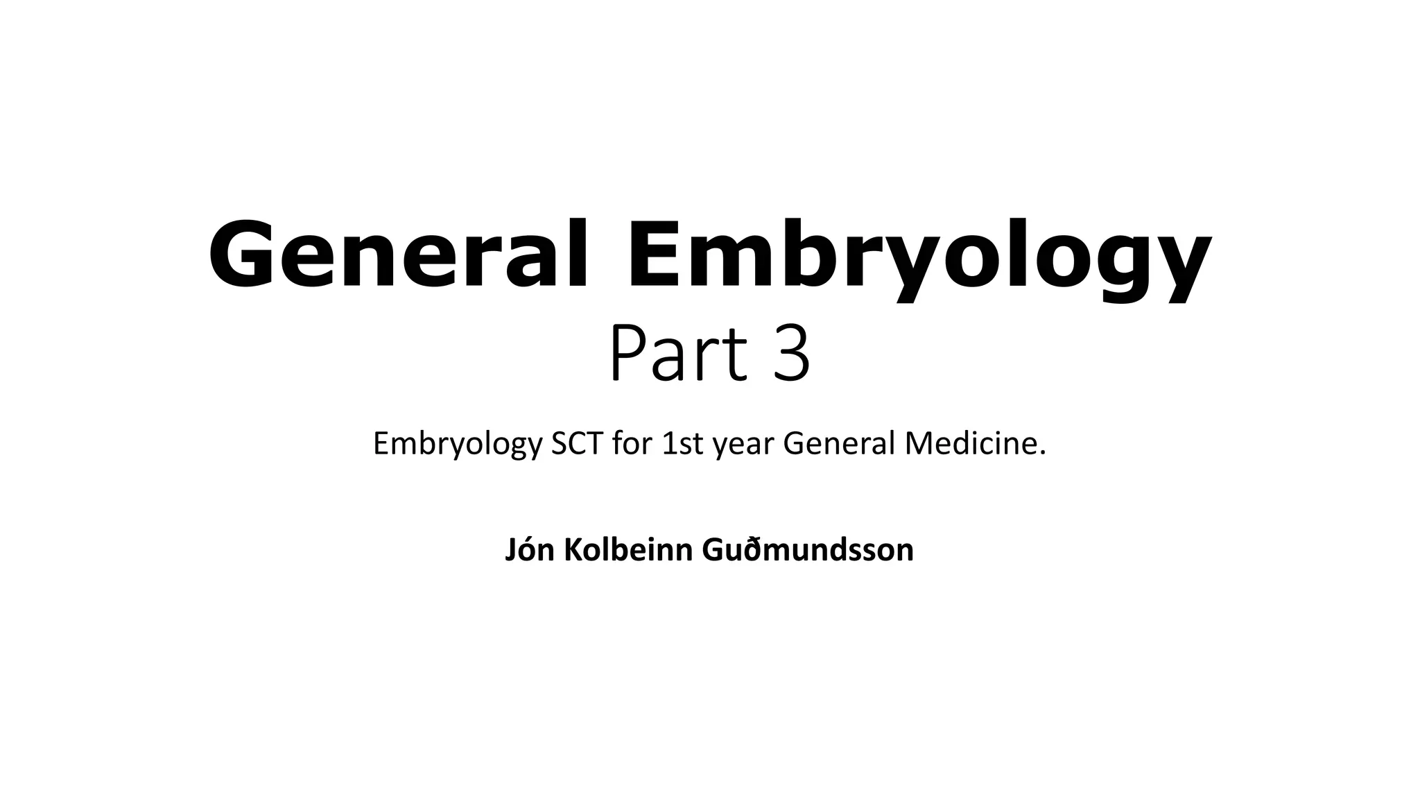Embryology Part 3 Ppt