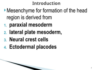 EMBRYOLOGY 9 PHARYNGEAL APPARATUS2.pptx