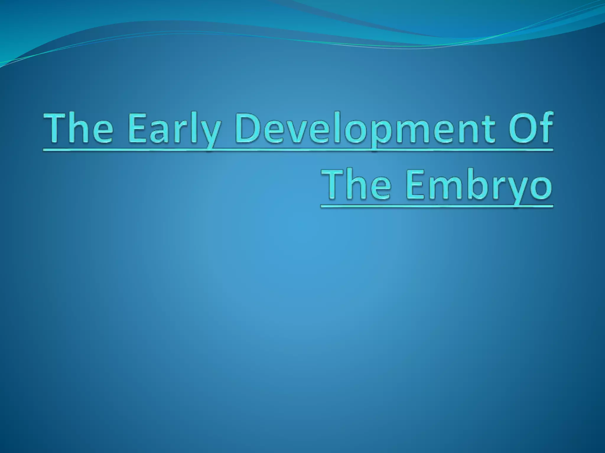 Embryology | PPTX