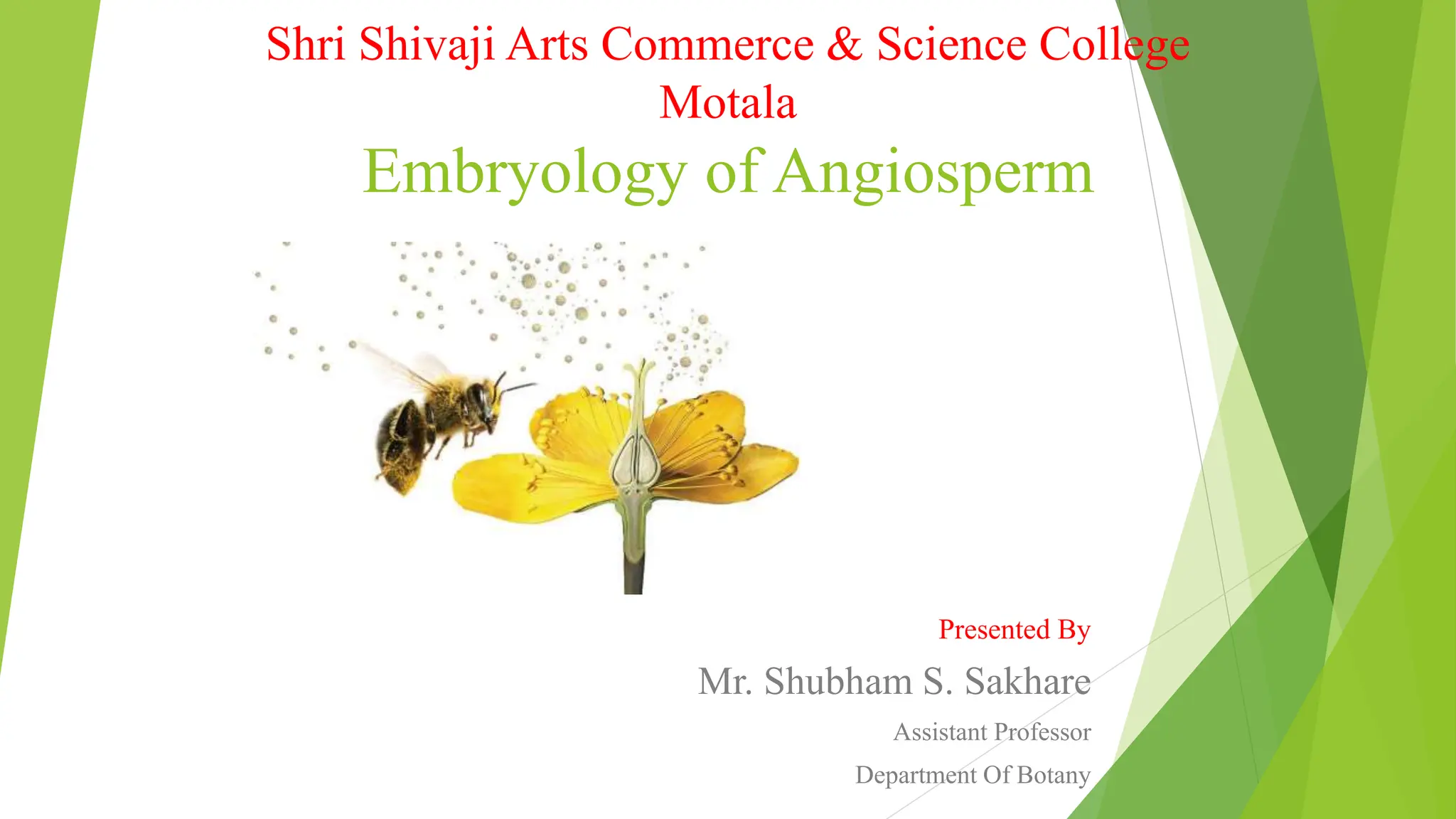 Embryology of Angiosperm, Development of Flower and Reproduction.pptx