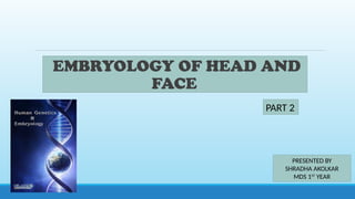 embryology of head and face 2 ,pediatric and preventive dentistry | PPT
