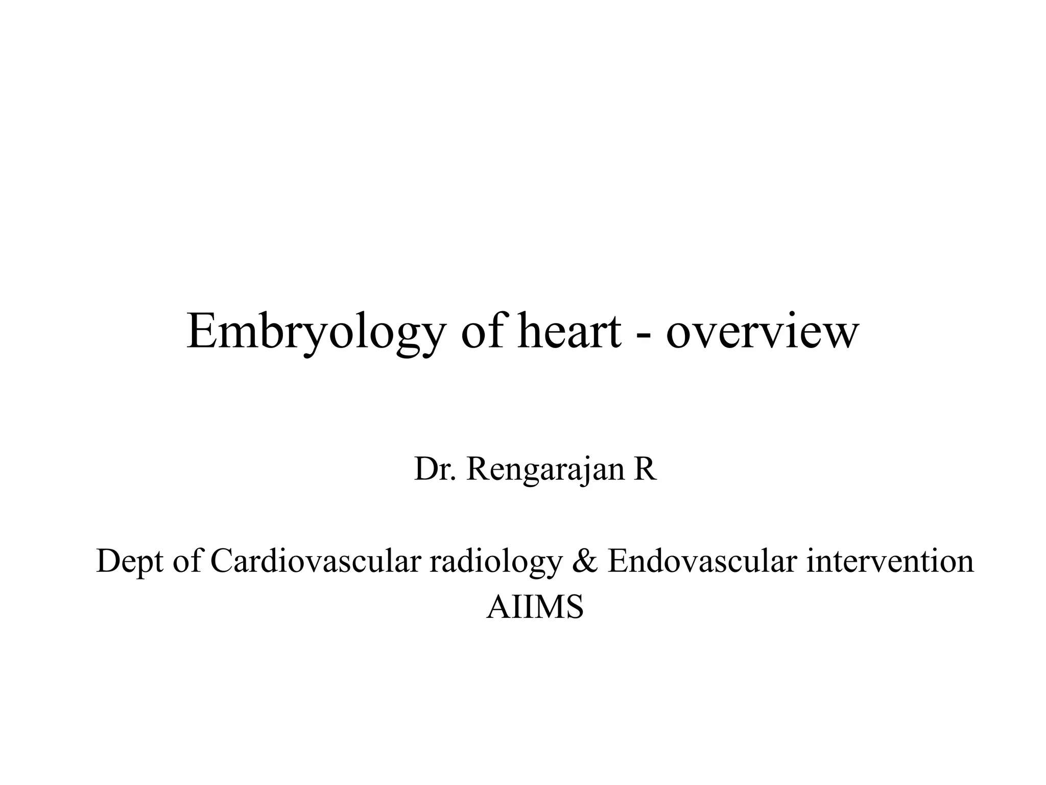 Embryology of heart | PPTX