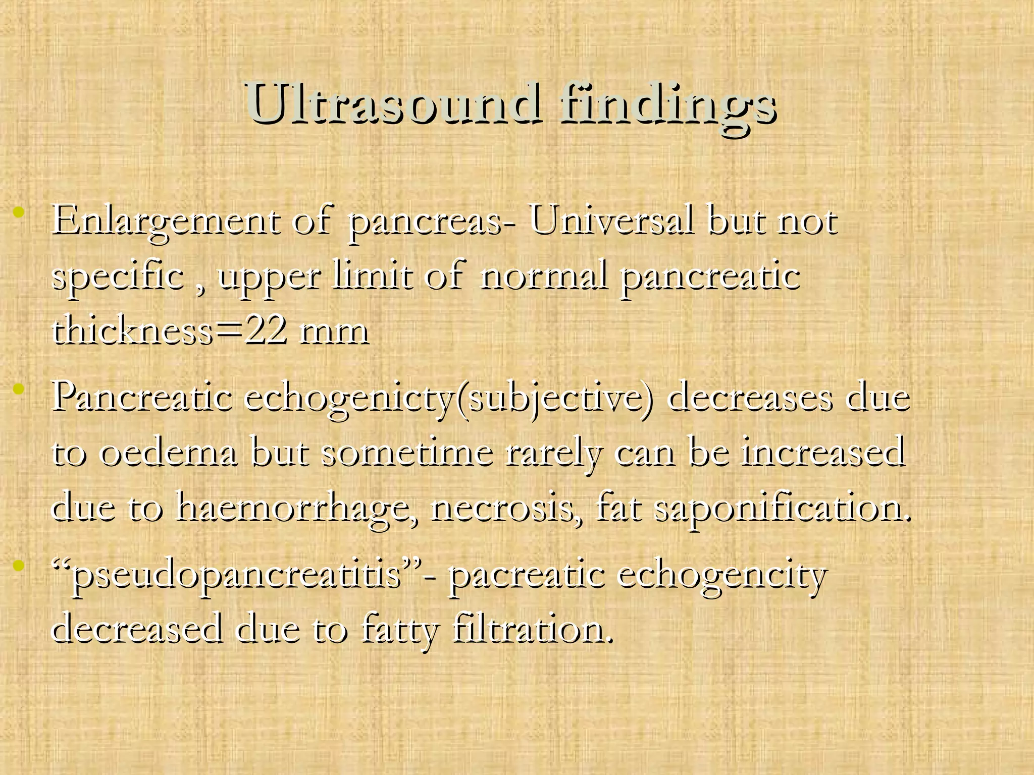 Embryology of pancreas and Imaging of pancreatitis | PPT