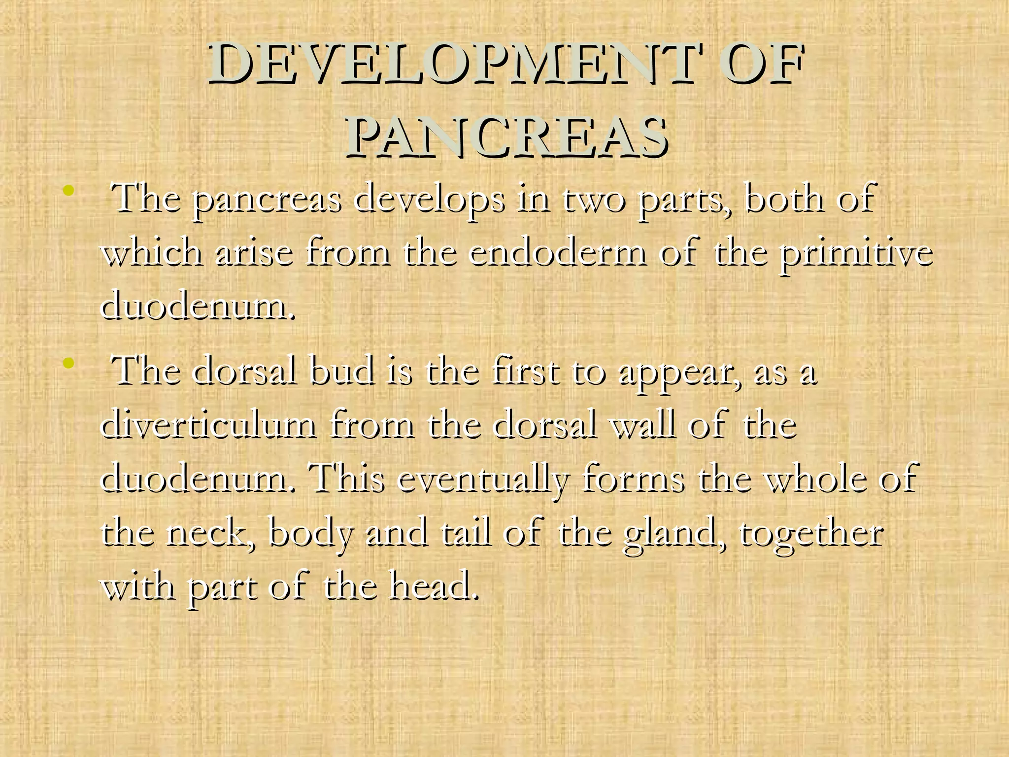 Embryology of pancreas and Imaging of pancreatitis | PPT