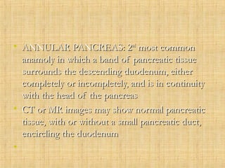 Embryology of pancreas and Imaging of pancreatitis | PPT