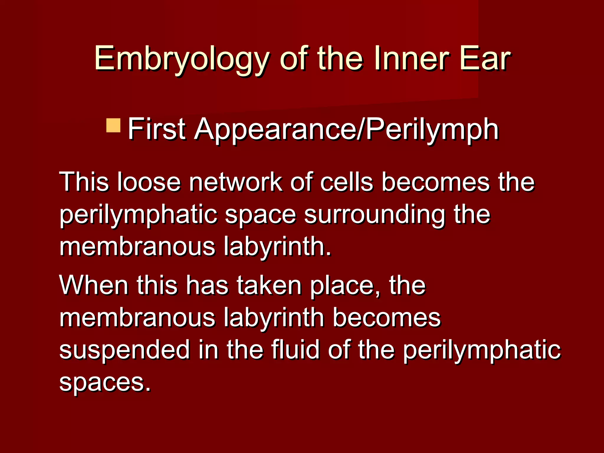 HIS 120 Embryology of the Inner Ear | PPT