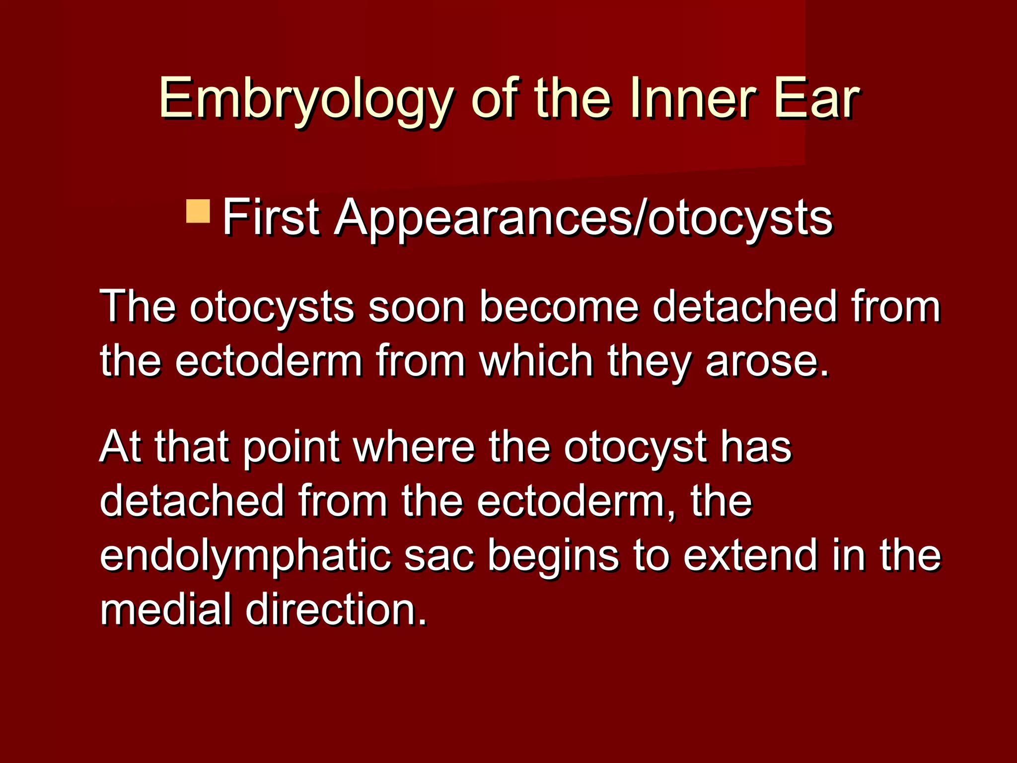 HIS 120 Embryology of the Inner Ear | PPT