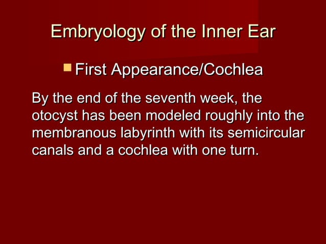 HIS 120 Embryology of the Inner Ear | PPT
