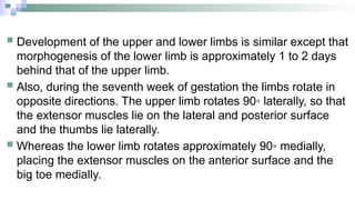 Embryology of Upper, lower limbs and the.pptx