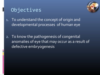 Embryology of human eye | PPT