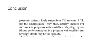 Embryoscope - Is it useful in IVF? | PPTX