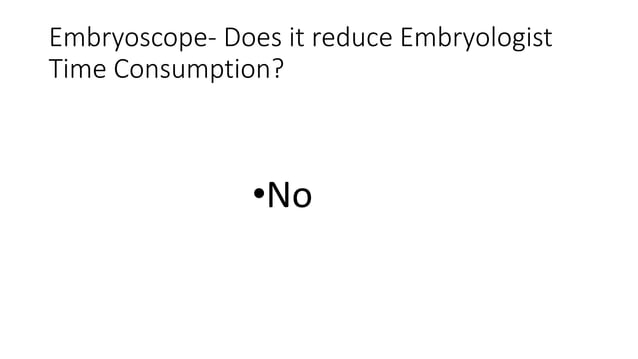 Embryoscope - Is it useful in IVF? | PPTX | Infertility | Reproductive ...
