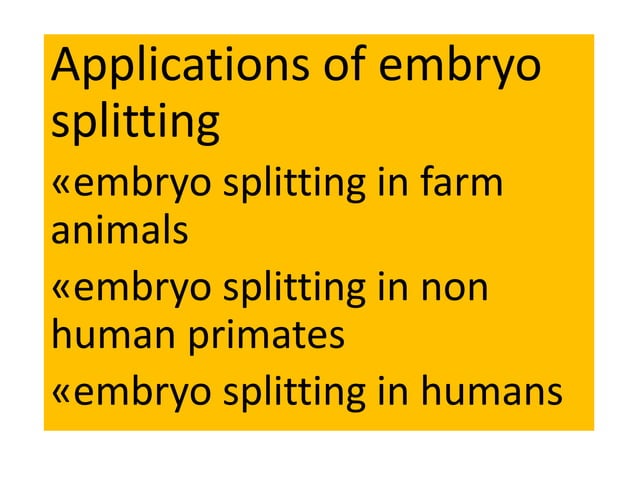 Embryo splitting | PPTX