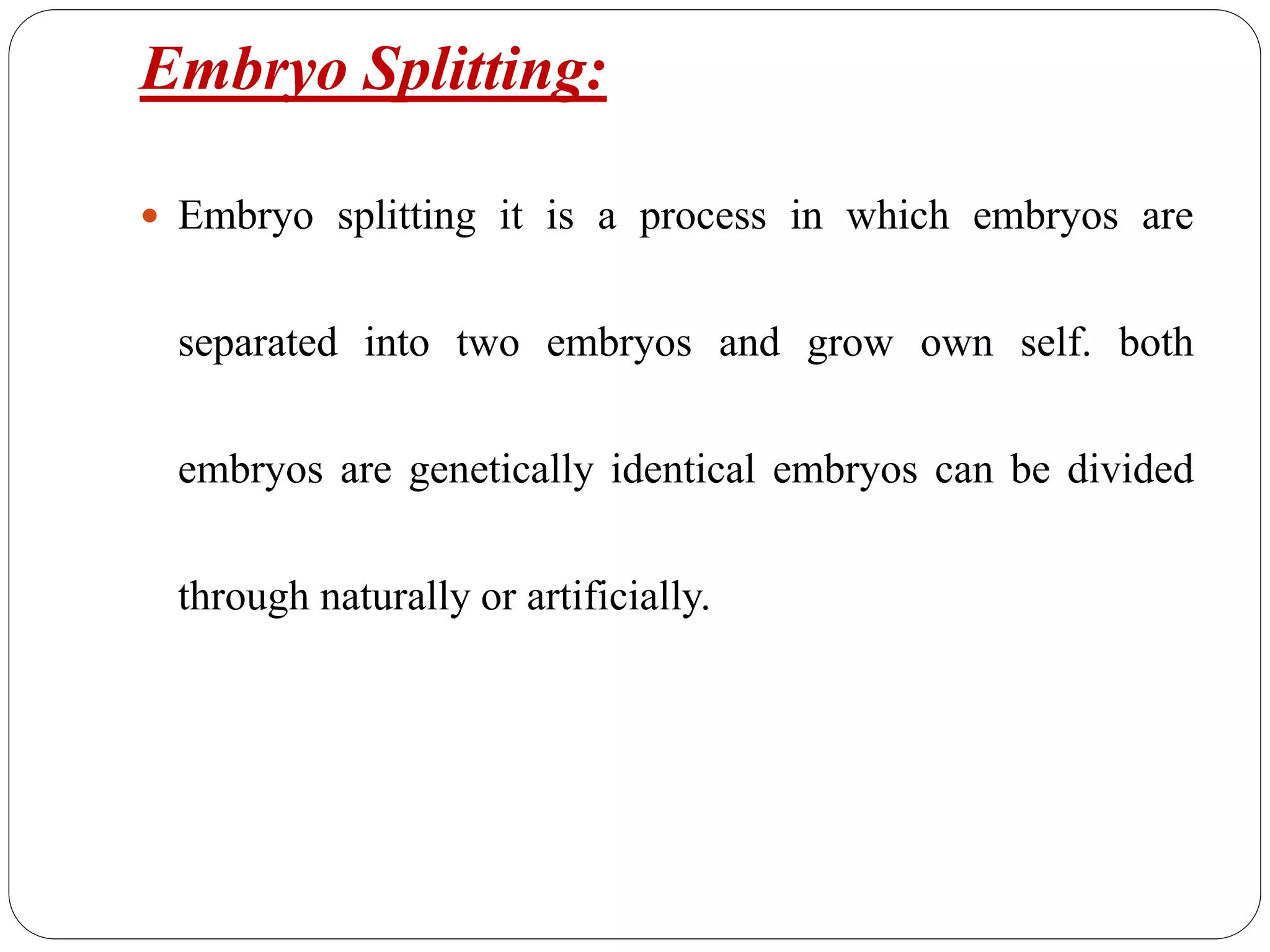 Embryo splitting | PPTX
