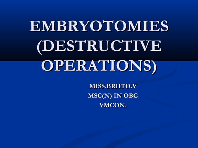 Embryotomies | PPT | Pregnancy | Reproductive Health