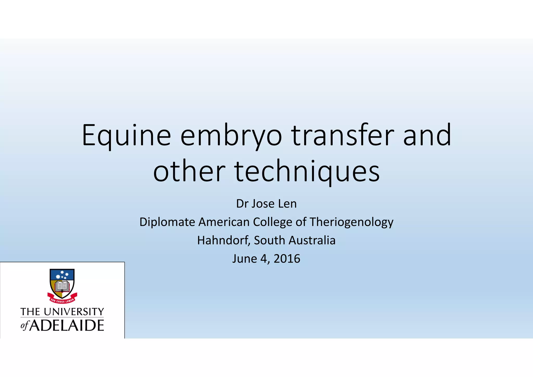 Equine embryo transfer and other techniques Dr Jose Len | PDF