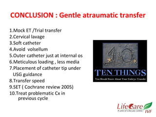 Embryo loading & Transfer , Lifecare IVF Dr. Aruna Saxena | PPT