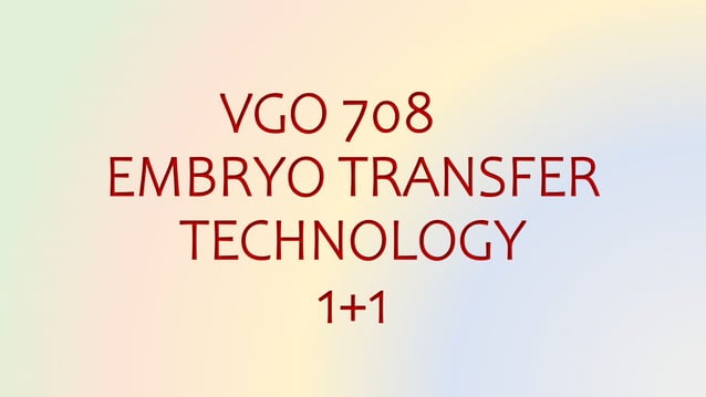 Embryo Transfer Technology LECTURES.pptx
