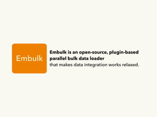 Embulk, an open-source plugin-based parallel bulk data loader | PDF | Databases | Computer ...