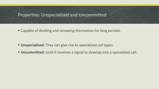 Embyonal Stem Cells - Properties and Classification | PPTX