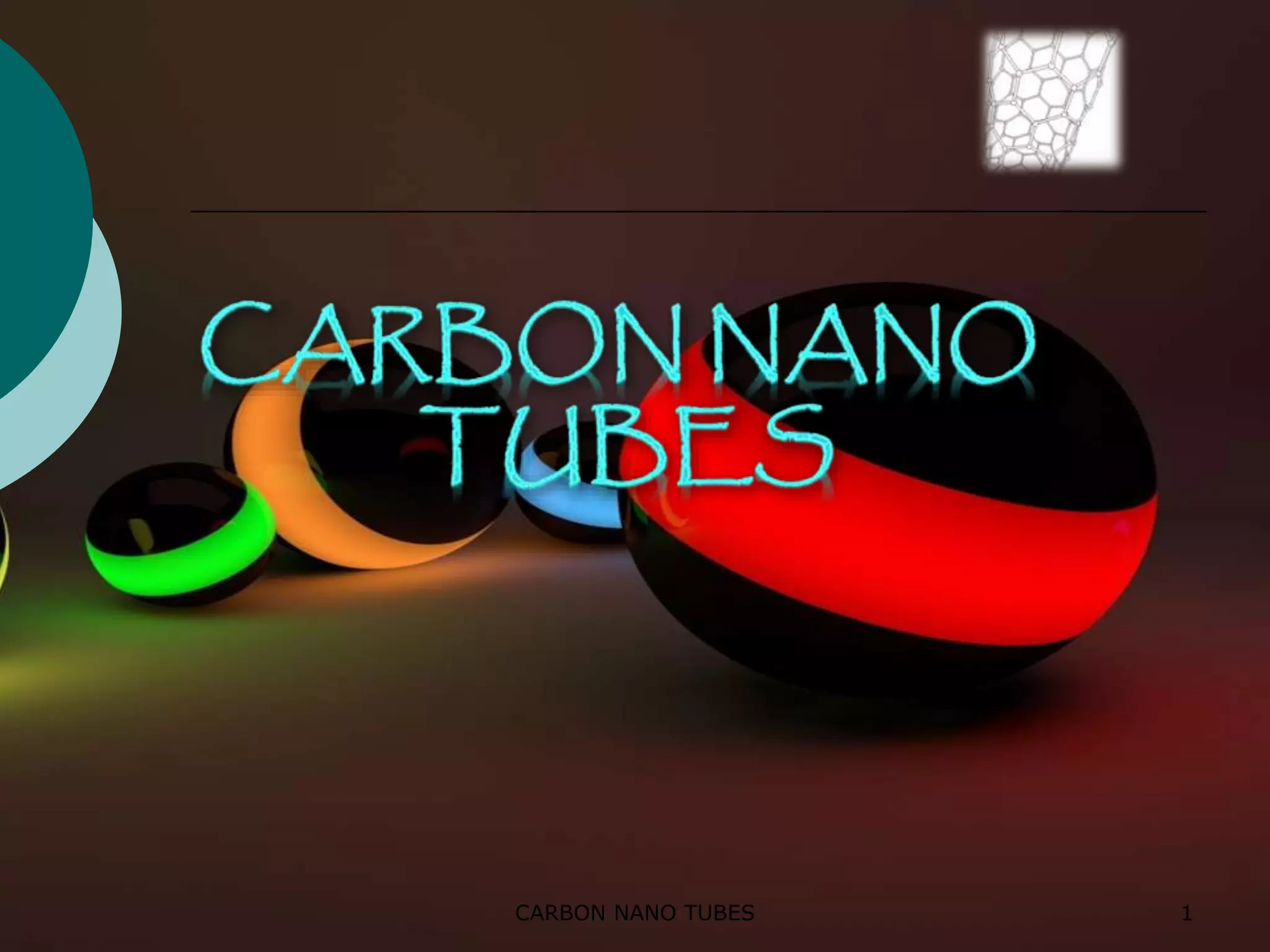 Carbon nanotubes : Properties, Applications and synthesis | PPTX