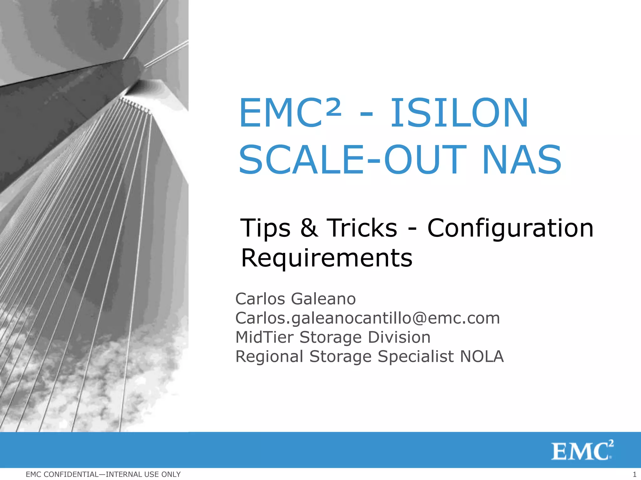 Emc isilon config requirements w tips & tricks | PPT