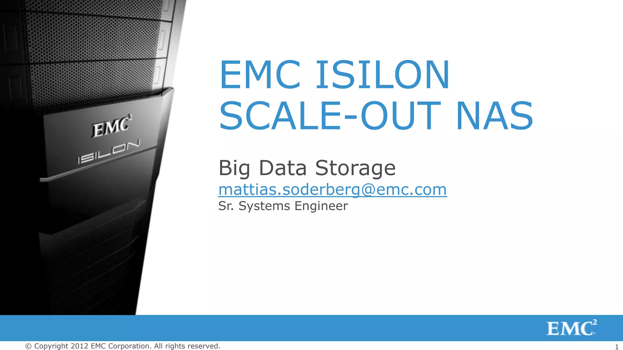 Emc Isilon - Scale Out NAS for Big Untructured Data | PPT