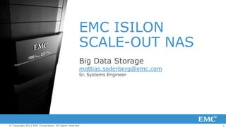 Emc Isilon - Scale Out NAS for Big Untructured Data | PPT