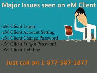 eM client tech support | PPTX | IT and Internet Support | Internet