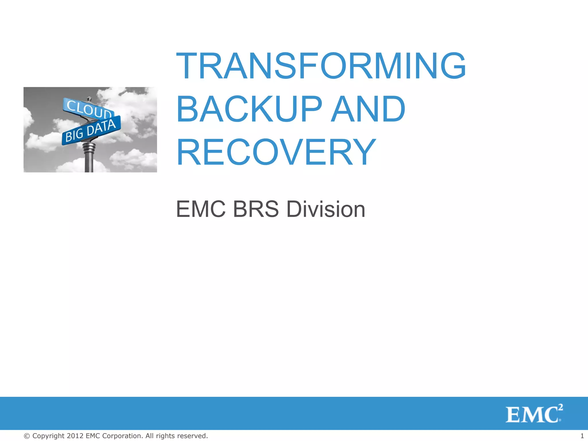 Transforming Backup and Recovery in VMware environments with EMC Avamar ...