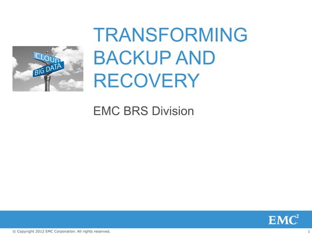 Transforming Backup and Recovery in VMware environments with EMC Avamar ...