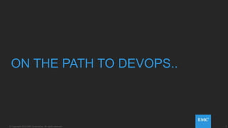 EMCW2015 - Frictionless Deployment of SDS | PPT