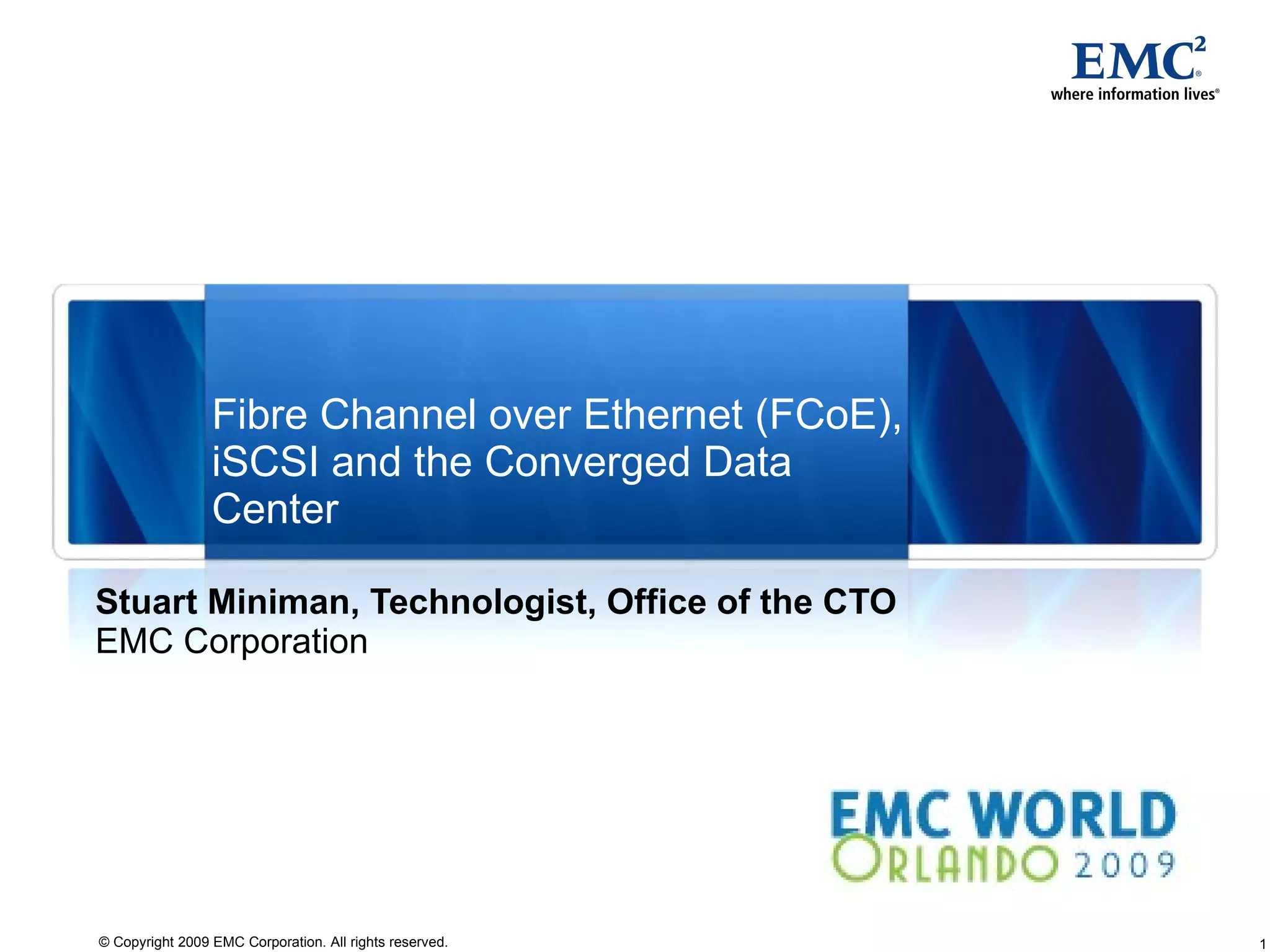 Fibre Channel over Ethernet (FCoE), iSCSI and the Converged Data Center | PPT