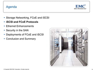 Fibre Channel over Ethernet (FCoE), iSCSI and the Converged Data Center ...