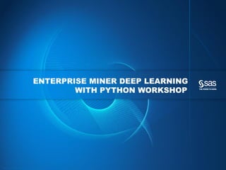 深度學習(Deep learning)概論- 使用 SAS EM 實做 | PPT