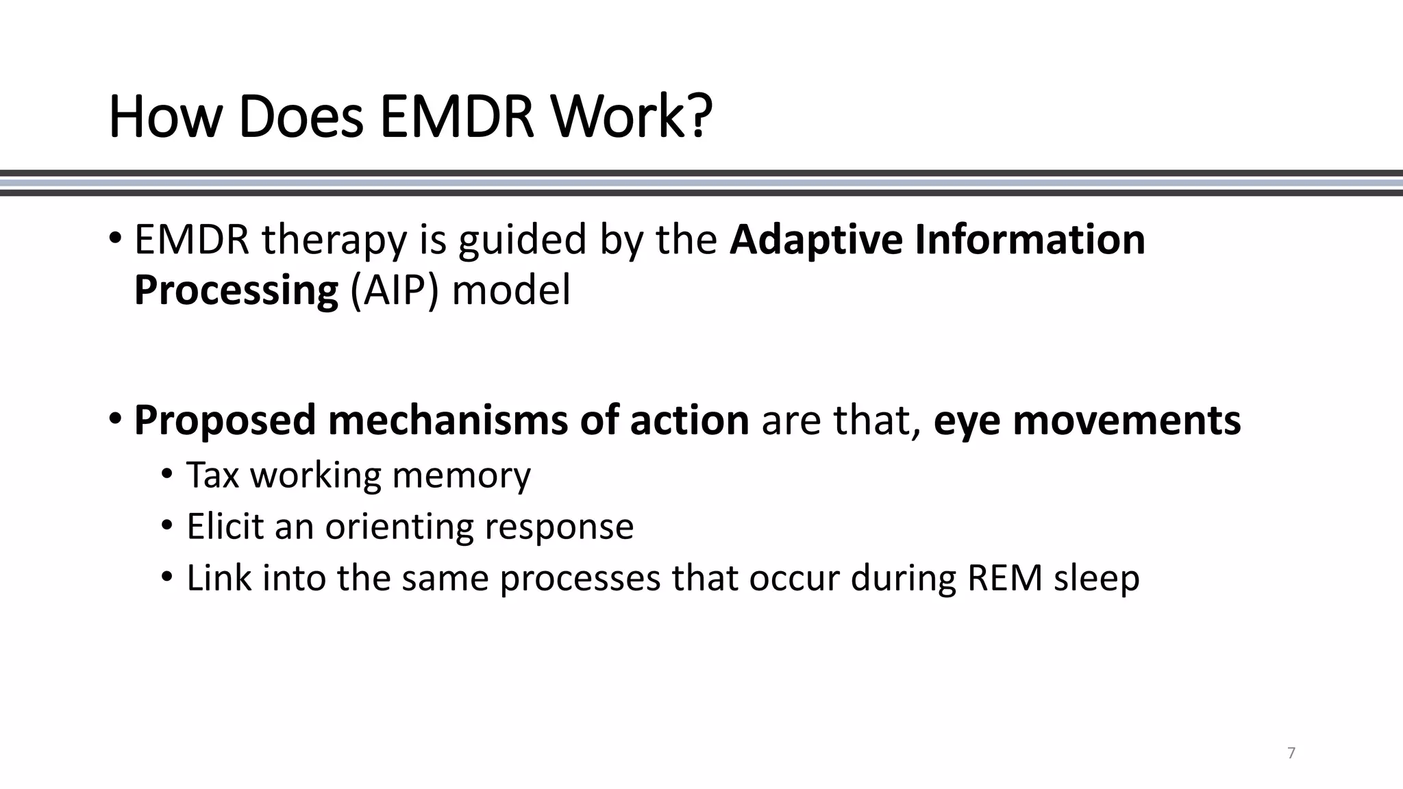 Eye Movement Desensitization and Reprocessing Therapy - EMDR | PPTX